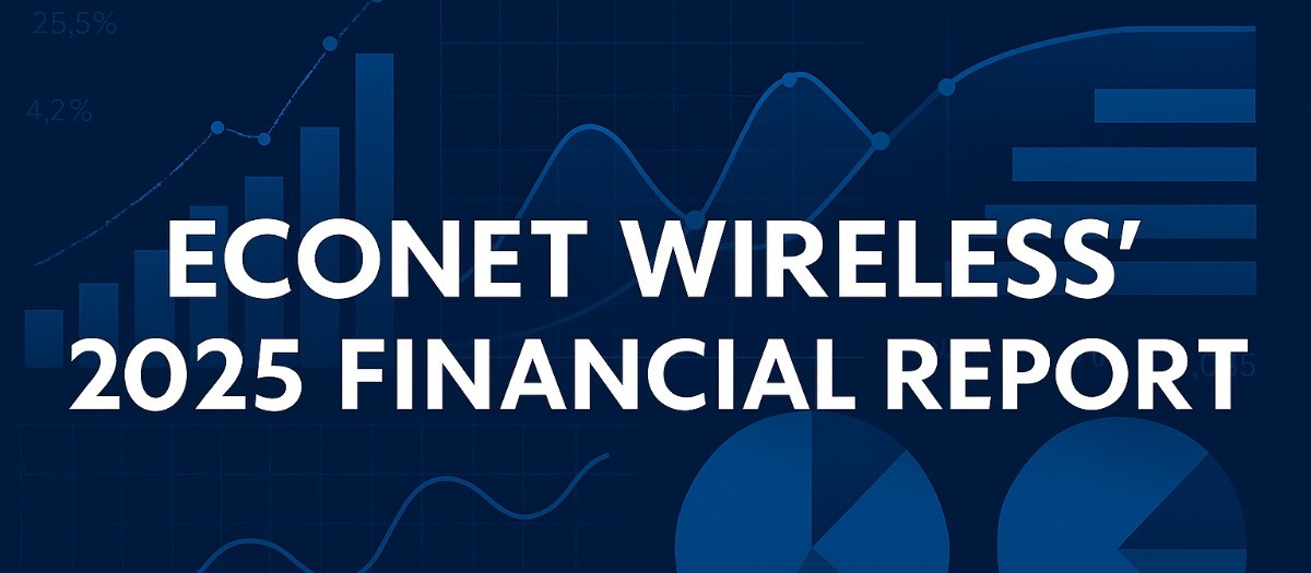 Econet Wireless 2025 Financial Report: What You Need To Know | Tech ...